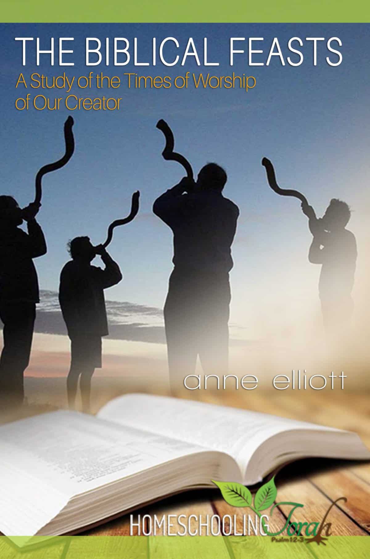 The Biblical Feasts | Homeschooling Torah